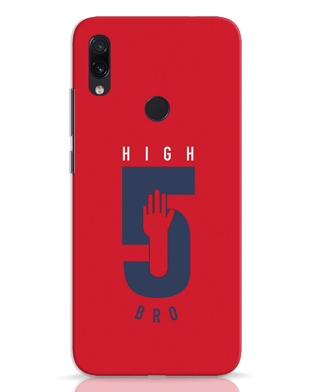Buy Hi 5 Bro Xiaomi Redmi Note 7 Mobile Cover Online in India at Bewakoof