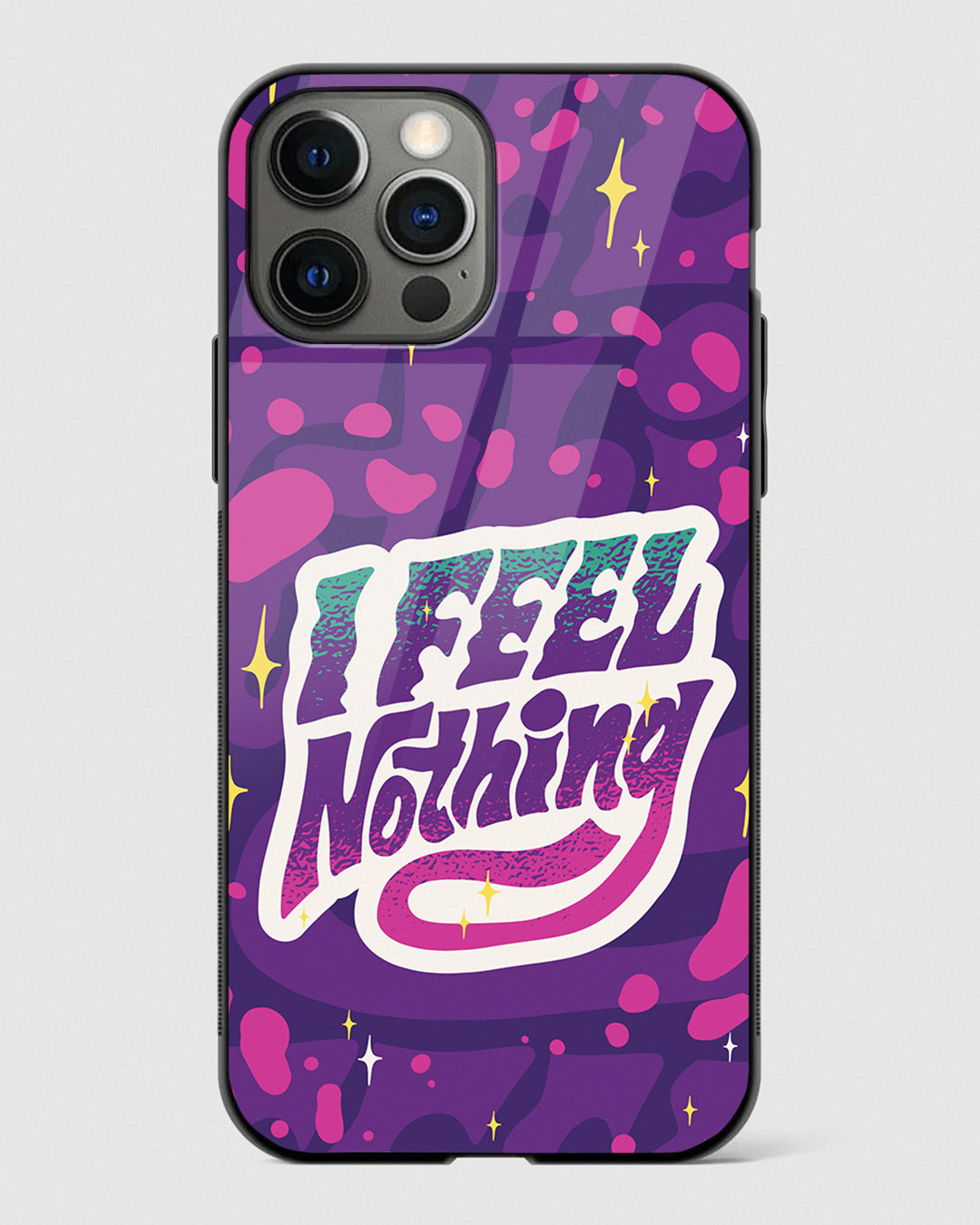 Buy I Feel Nothing Premium Glass Case for Apple iPhone 15 Pro Max ...