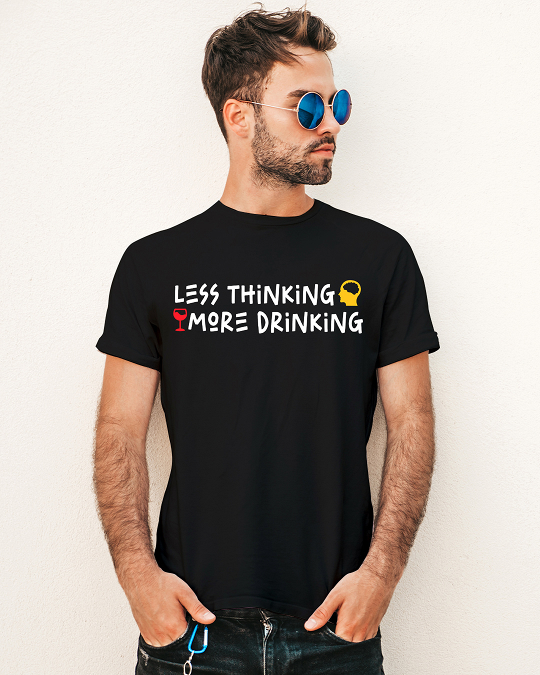 Buy Men's Black Less Thinking More Drinking Typography T-shirt Online ... Buy Men's Black Less Thinking More Drinking Typography T-shirt Online ...