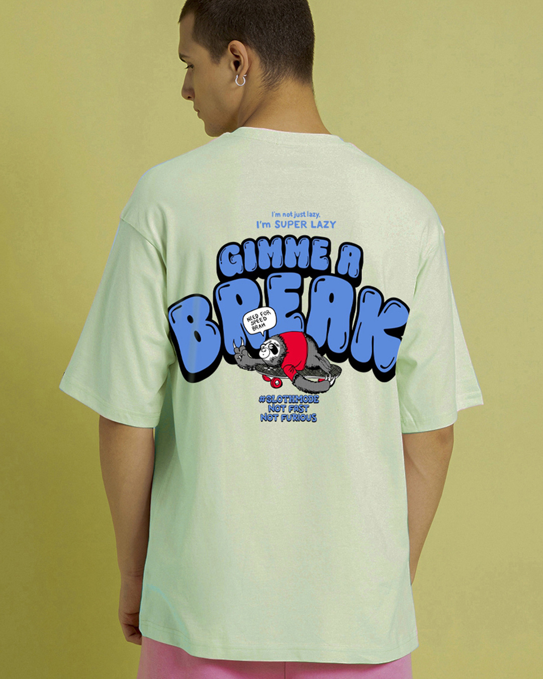 Buy Men's Green Gimme A Break Graphic Printed Oversized T-shirt Online at Bewakoof