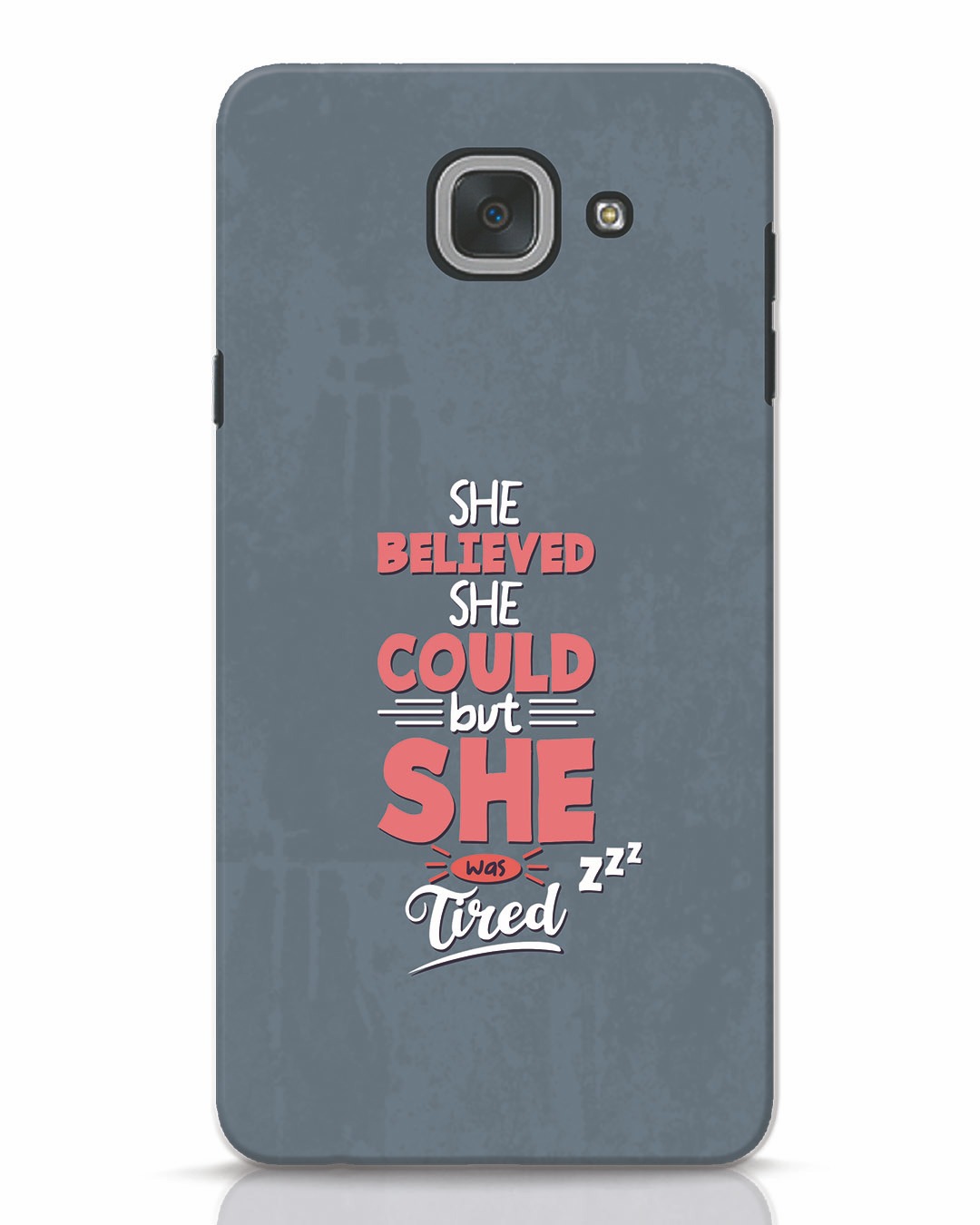 Buy She Was Tired Samsung Galaxy J7 Max Mobile Cover Online in India at ...