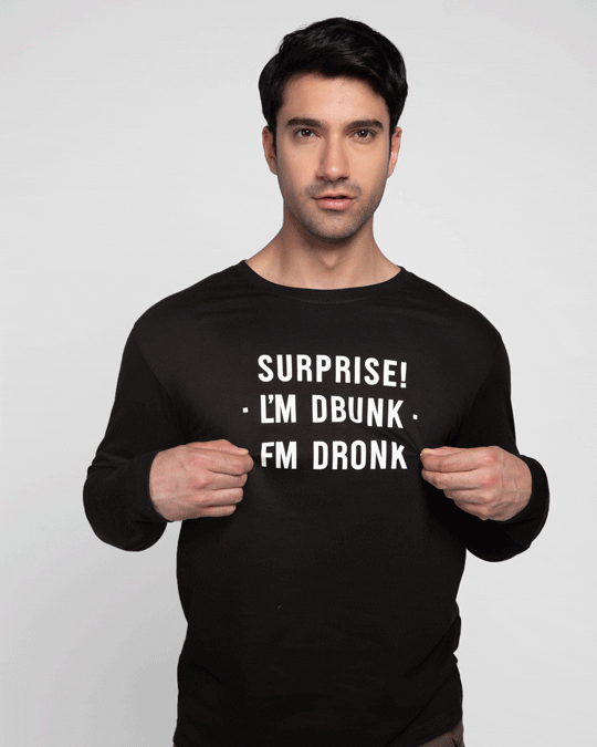 Buy Surprise Im Drunk Full Sleeve T Shirt Hidden Message Online At