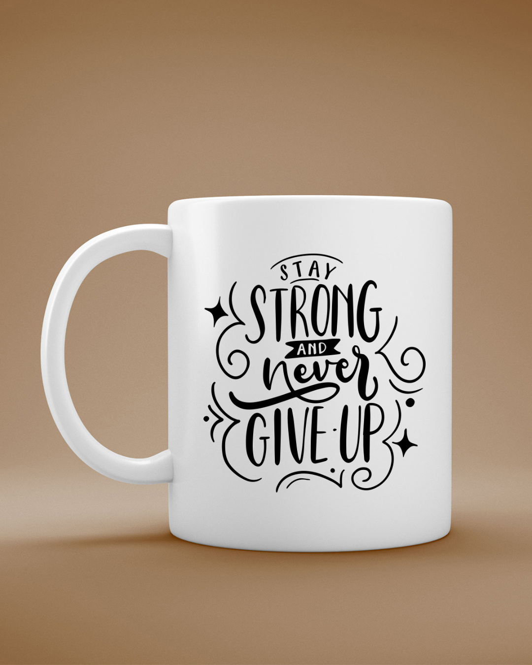 Buy White Stay Strong and Never Give Up Printed Coffee Mug Online in ...