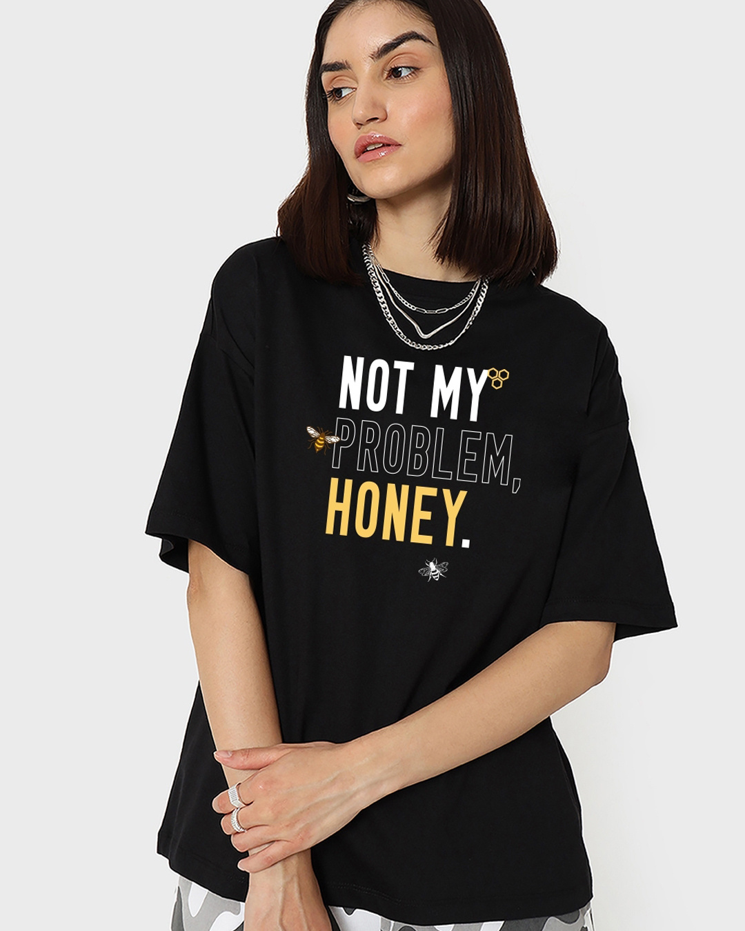 Buy Women's Black Not My Problem Honey Typography Oversized T-shirt Online at Bewakoof