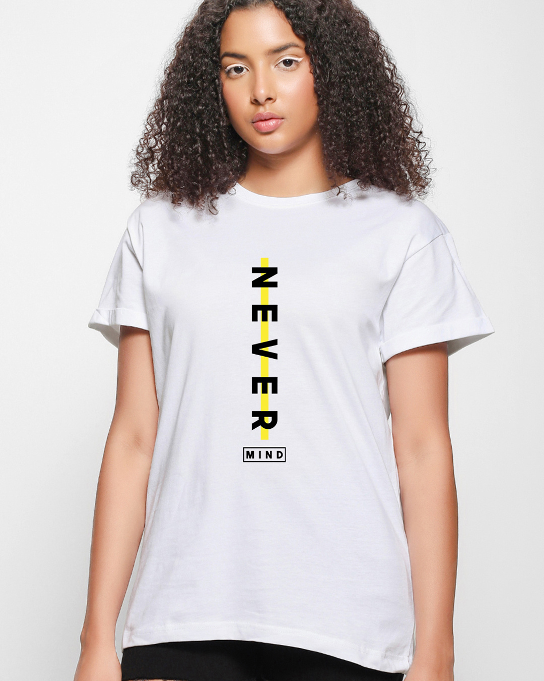 Buy Women's White Never Mind Graphic Printed Boyfriend T-shirt Online at Bewakoof