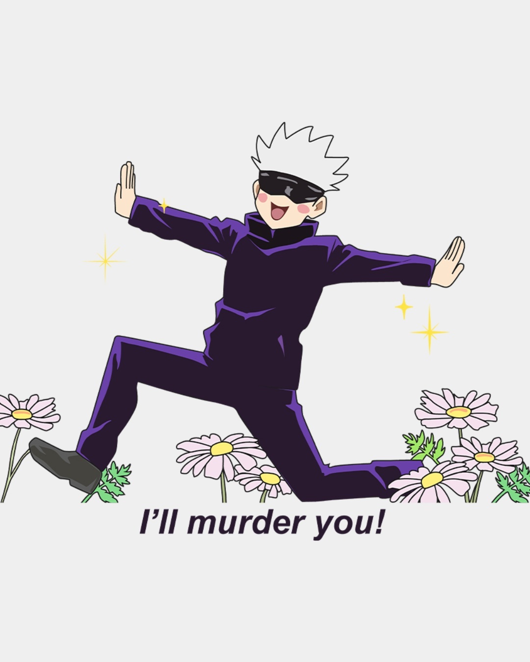 Buy Unisex White Gojo - I'll Murder You T-shirt for Unisex White Online ...