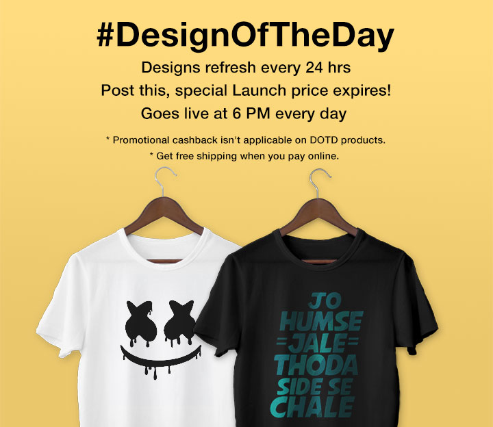 Design of The Day - Buy Latest Designs at Rs. 249 - Bewakoof.com